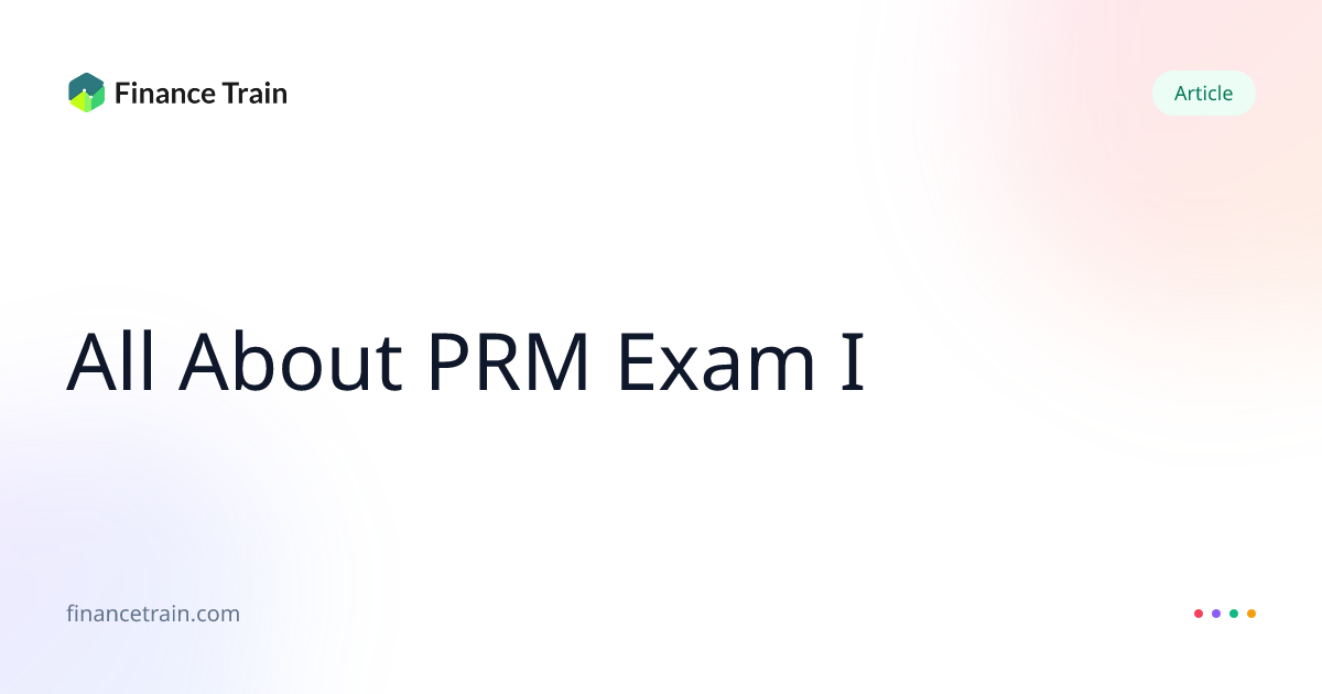 All About PRM Exam I | Finance Train