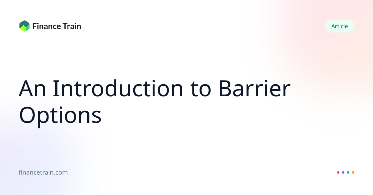 An Introduction to Barrier Options | Finance Train