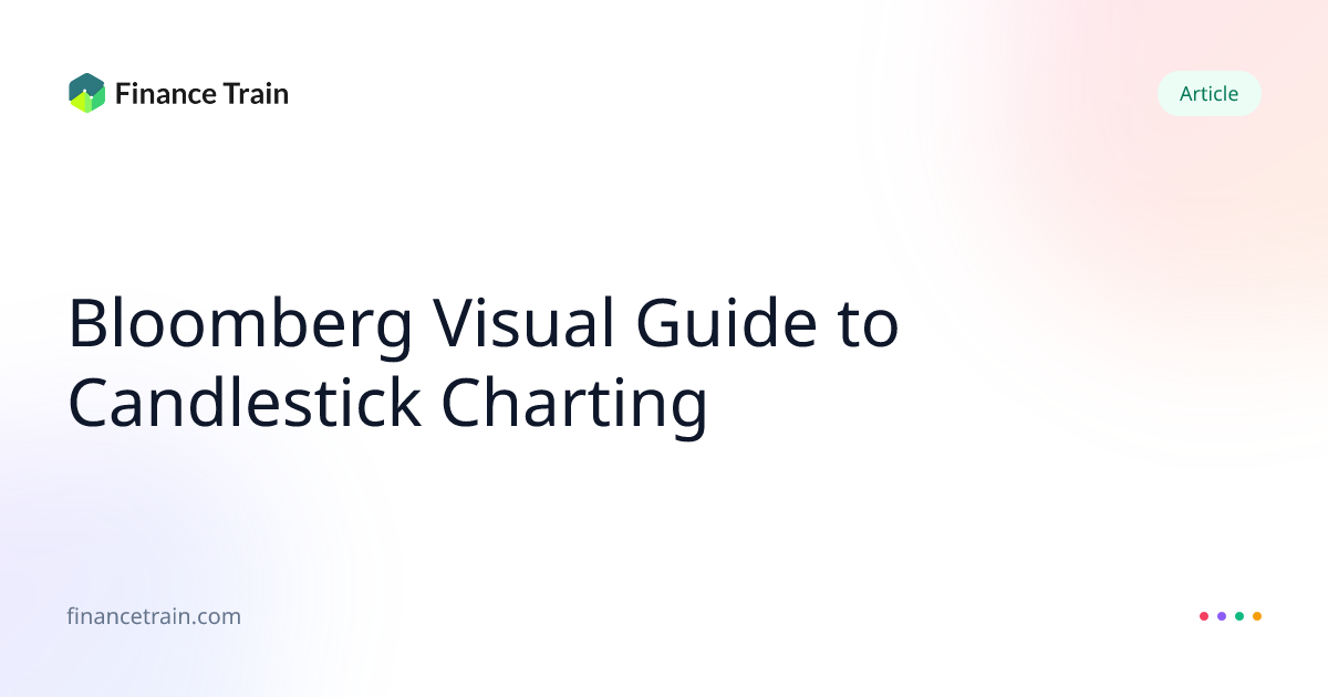 Bloomberg Visual Guide to Candlestick Charting | Finance Train