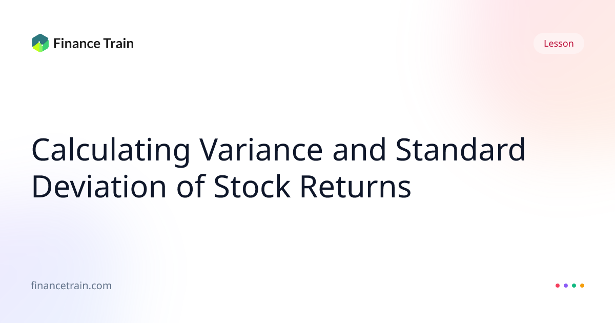 Calculating Variance and Standard Deviation of Stock Returns | Finance ...