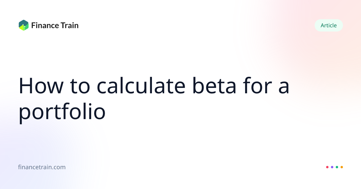 How to calculate beta for a portfolio | Finance Train