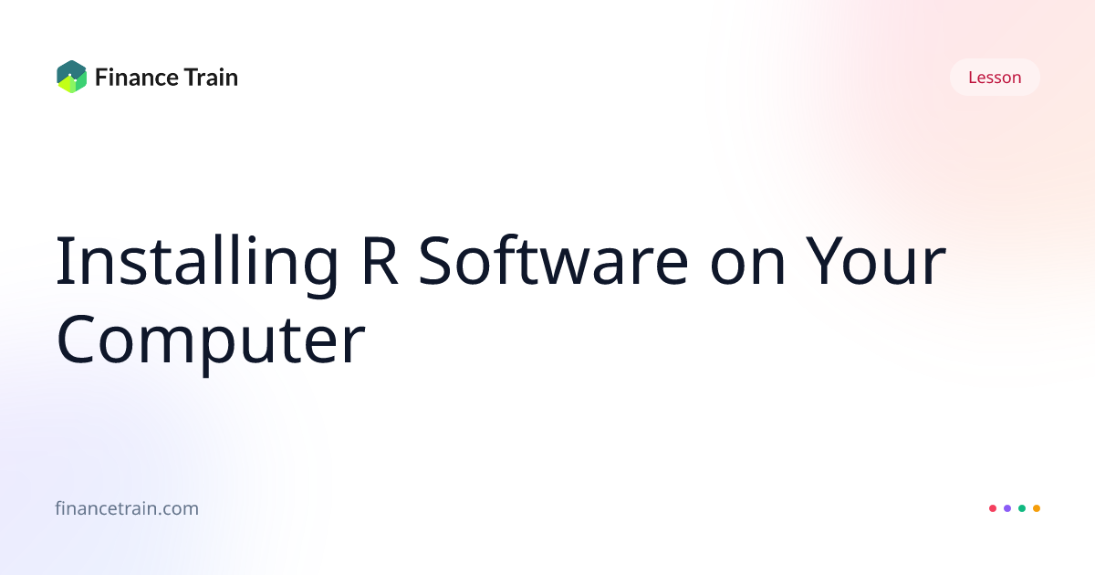 Installing R Software on Your Computer | Finance Train
