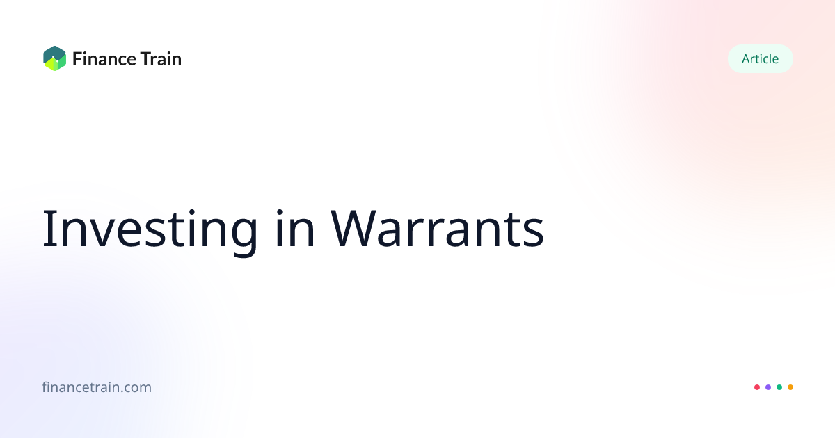 Investing in Warrants | Finance Train
