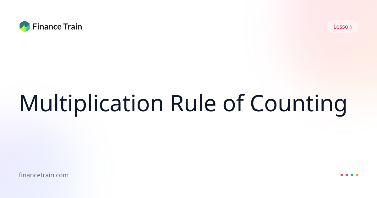 Multiplication Rule of Counting | Finance Train