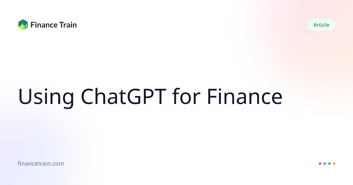 Using ChatGPT for Finance | Finance Train